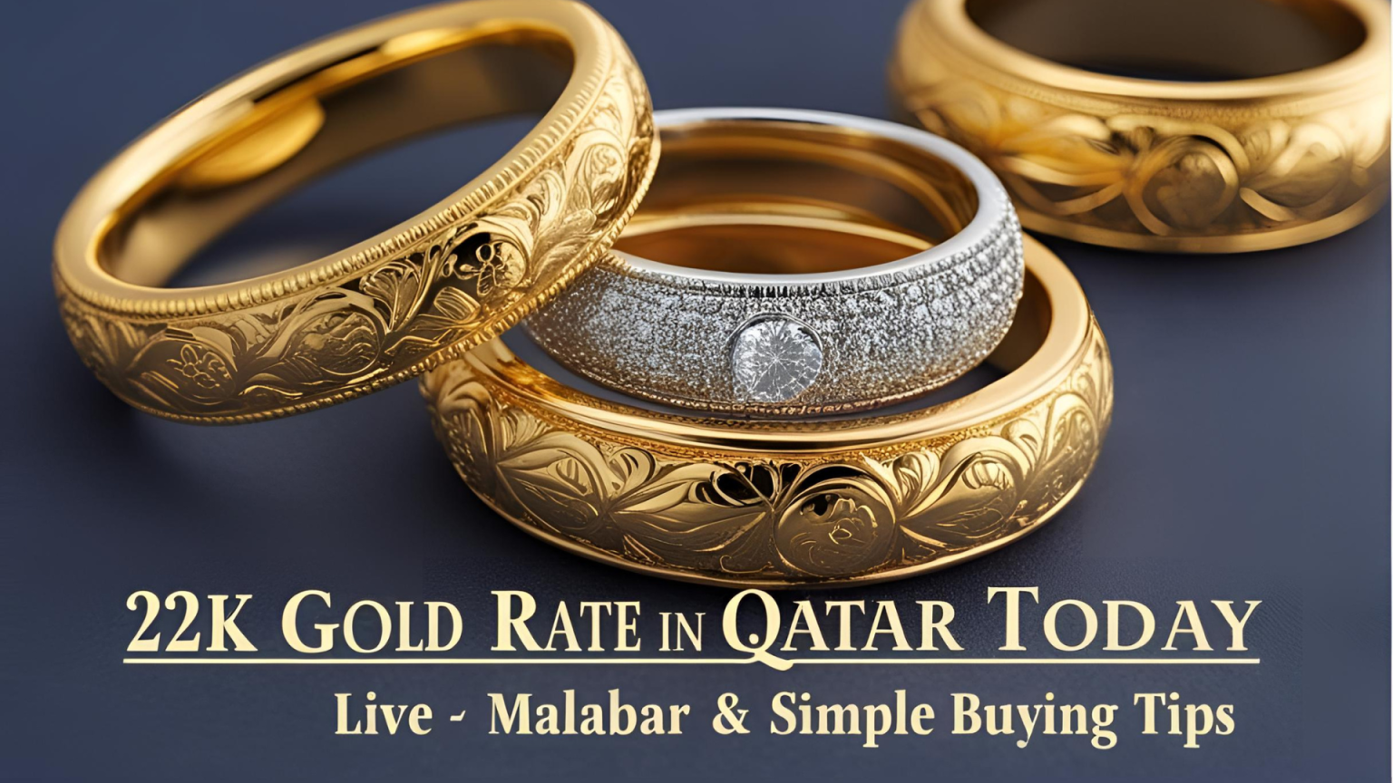 22K Gold Rate in Qatar Today: Live Price Updates, Malabar & Lulu Rates ...